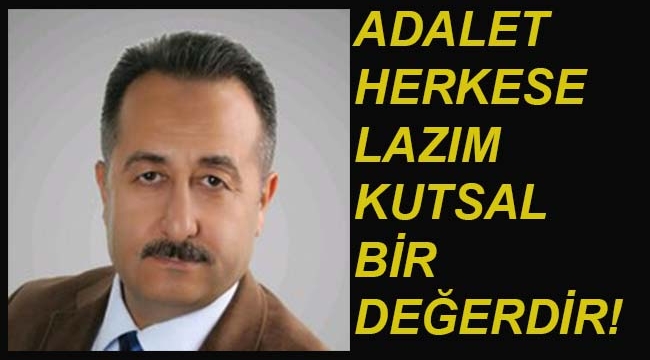 Adalet Mülkün Temelidir - Türkiye - Kilis Postası Adalet Mülkün Temelidir - Türkiye - Kilis Postası